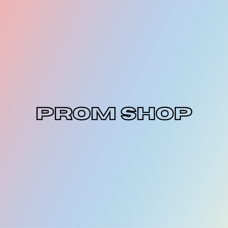 PROM SHOP – Insert Name Here